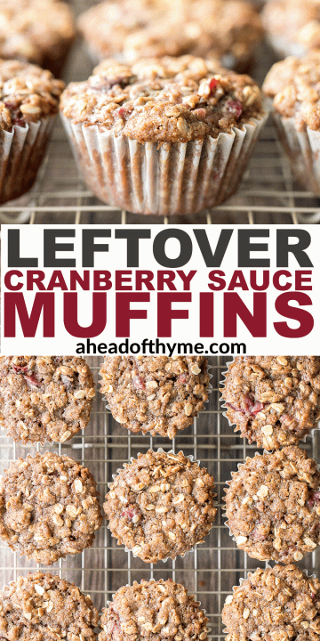 Leftover Cranberry Sauce Muffins with Oat Streusel Topping - Ahead of Thyme