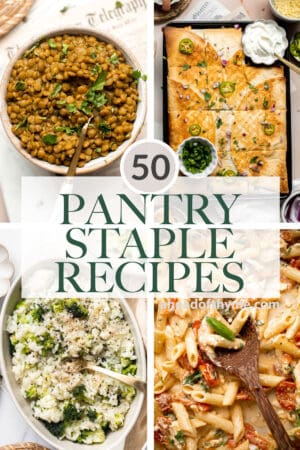 50 Easy Pantry Staple Recipes - Ahead of Thyme