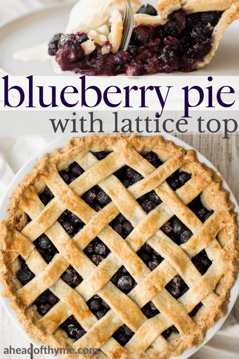 Classic Blueberry Pie with Lattice Top - Ahead of Thyme