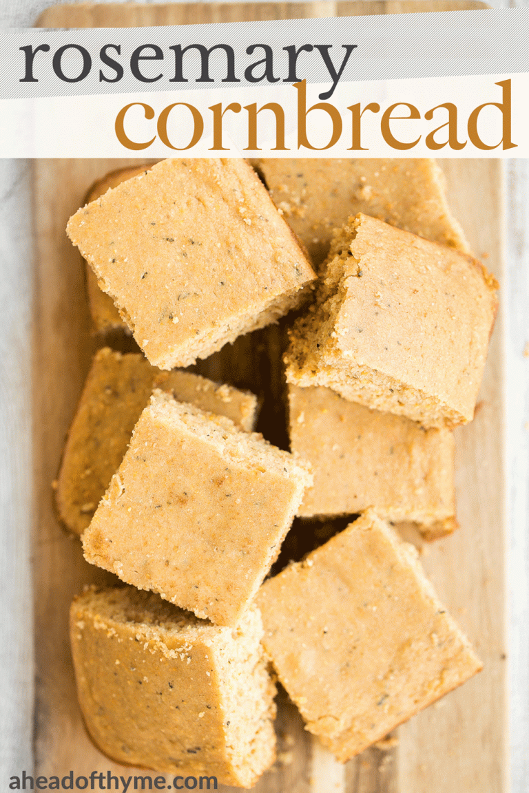 Rosemary Cornbread - Ahead of Thyme