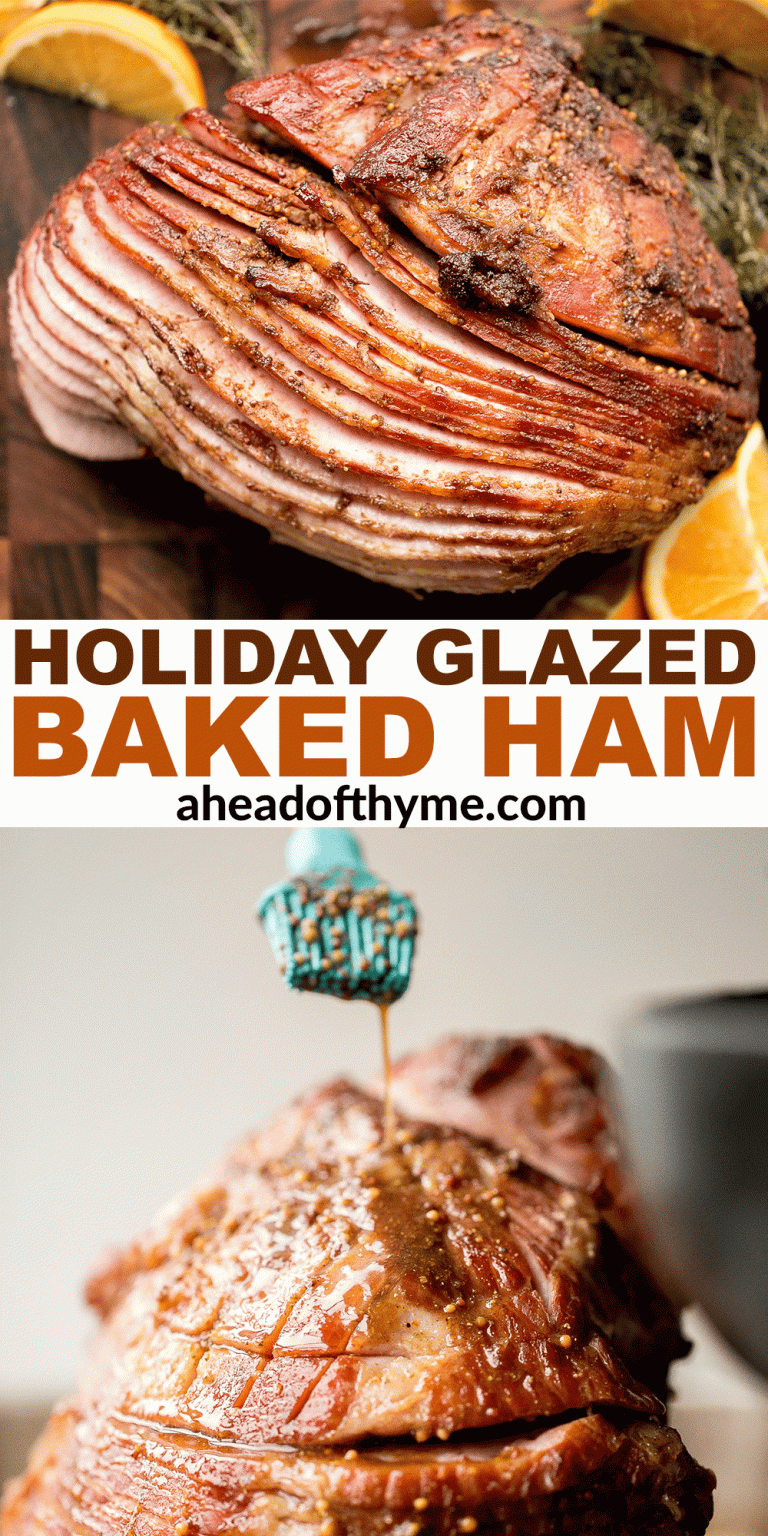 Holiday Glazed Baked Ham - Ahead of Thyme