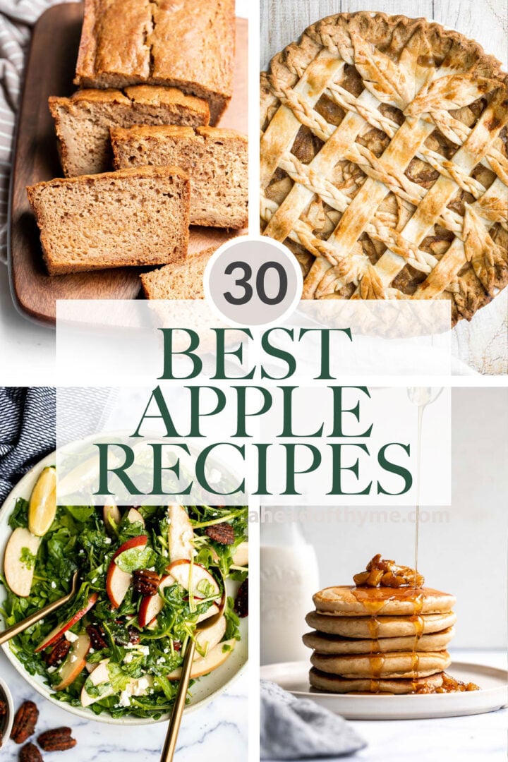 30 Best Apple Recipes - Ahead of Thyme