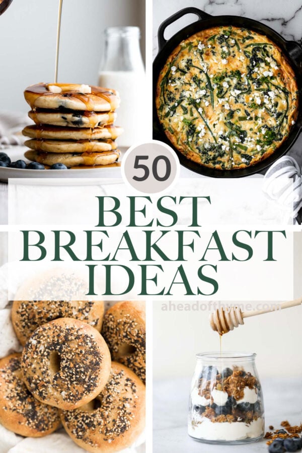 50 Best Breakfast Ideas - Ahead of Thyme