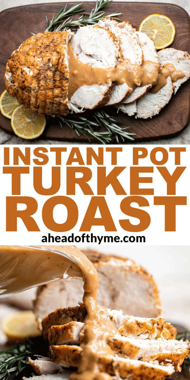 Instant Pot Turkey Roast - Ahead of Thyme
