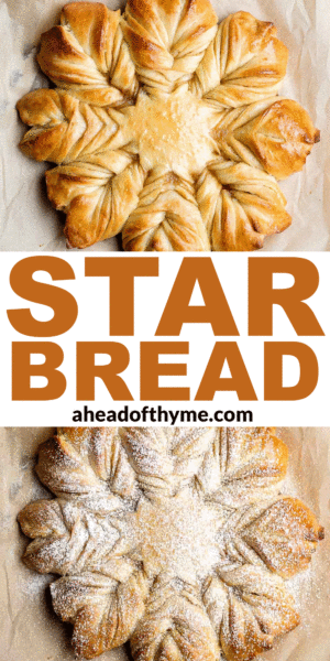 Star Bread - Ahead of Thyme