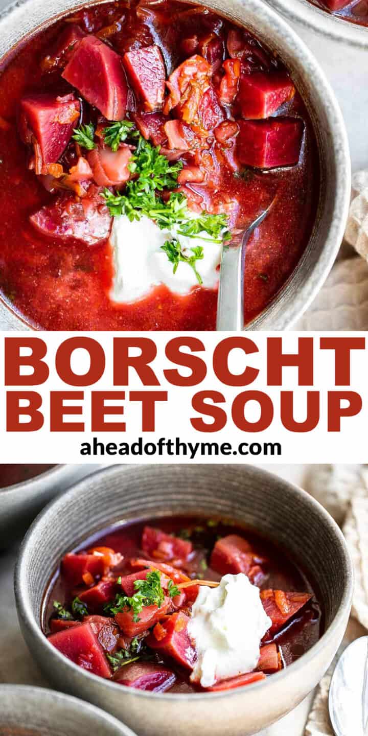Borscht (Beet Soup) - Ahead of Thyme