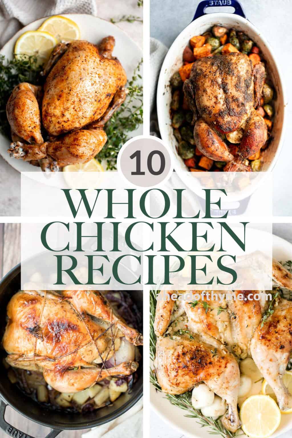 10 Whole Chicken Recipes - Ahead of Thyme
