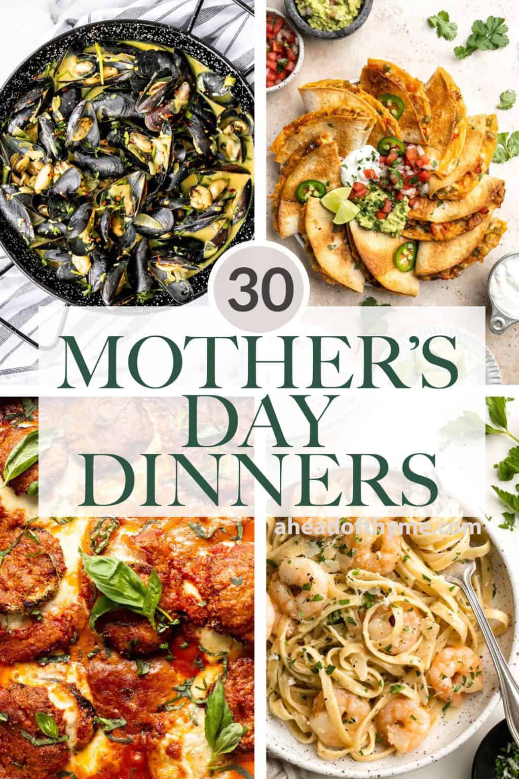 30 Mother's Day Dinner Ideas - Ahead of Thyme